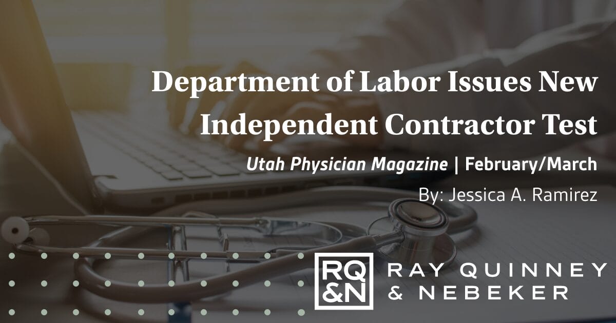DOL Issues New Independent Contractor Test - Ray Quinney & Nebeker